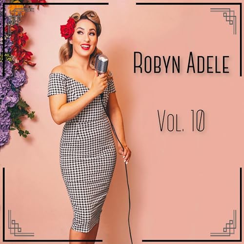Amazon Music - Robyn Adele AndersonのVol. 10 [Explicit] - Amazon.co.jp