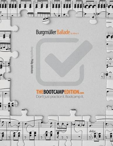 The Bootcamp Edition: Burgmuller Ballade Op. 100 No. 15 : Johnston ...