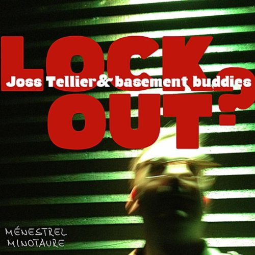 Play Lock-Out ? by Joss Tellier & Basement Buddies on Amazon Music