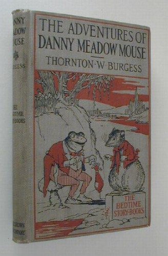 The Adventures of Danny Meadow Mouse: Thornton W. Burgess: Amazon.com ...