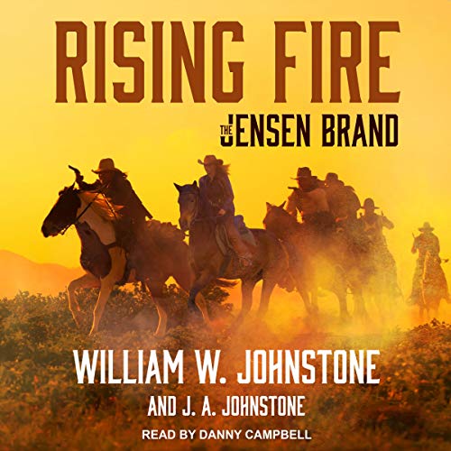 Rising Fire: The Jensen Brand, Book 3 (Audio Download): William W ...