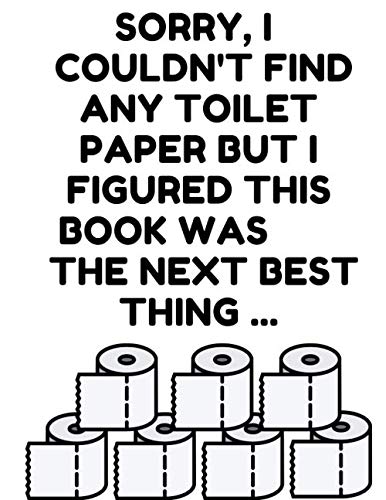 Sorry I Couldn't find any toilet paper but I figure out this book was ...