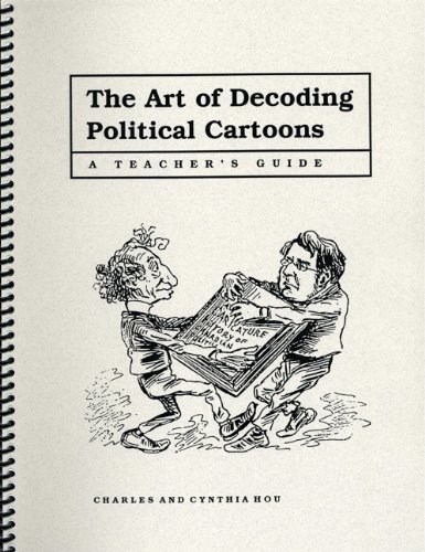 The Art of Decoding Political Cartoons: a Teacher's Guide: Charles and ...