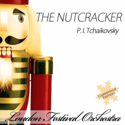 Play The Nutcracker by Pyotr Ilyich Tchaikovsky & London Festival ...