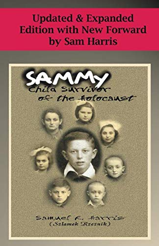 Sammy: Child Survivor of the Holocaust: Updated & Expanded Edition with ...