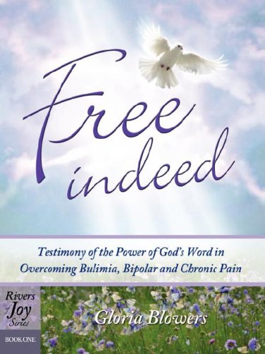 Free Indeed: Blowers, Gloria J.: 9780979628900: Amazon.com: Books