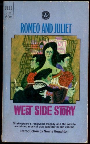 Romeo and Juliet (and) West Side Story: William & Laurents Arthur ...