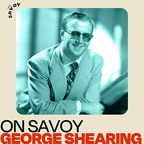 Play On Savoy: George Shearing by George Shearing on Amazon Music