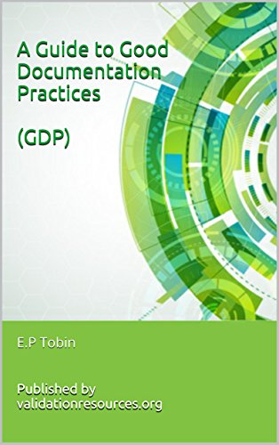 A Guide to Good Documentation Practices (GDP): E.P Tobin eBook ...