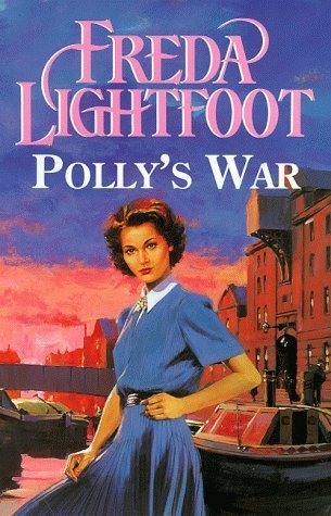 Polly's War: Amazon.co.uk: Lightfoot, Freda: 9780340715345: Books