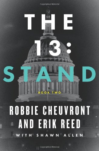 The 13: Stand: Cheuvront, Robbie, Reed, Erik, Allen, Shawn ...