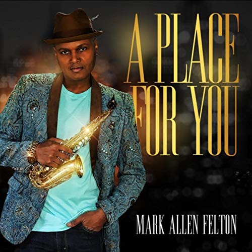 Amazon Music - Mark Allen FeltonのA Place for You - Amazon.co.jp