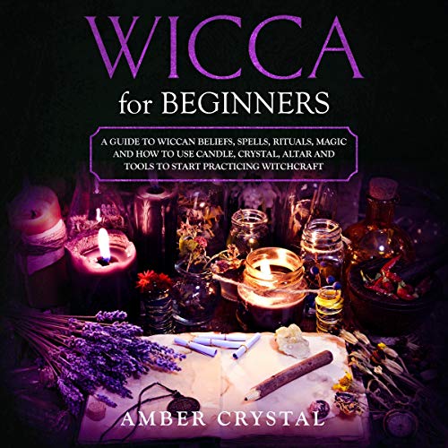 Amazon.com: Wicca for Beginners: A Guide to Wiccan Beliefs, Spells ...