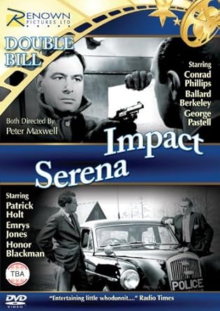 Impact/Serena [DVD]: Amazon.co.uk: Conrad Phillips, Patrick Holt, Emrys ...