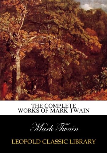 The complete works of Mark Twain: Twain, Mark: Amazon.com: Books