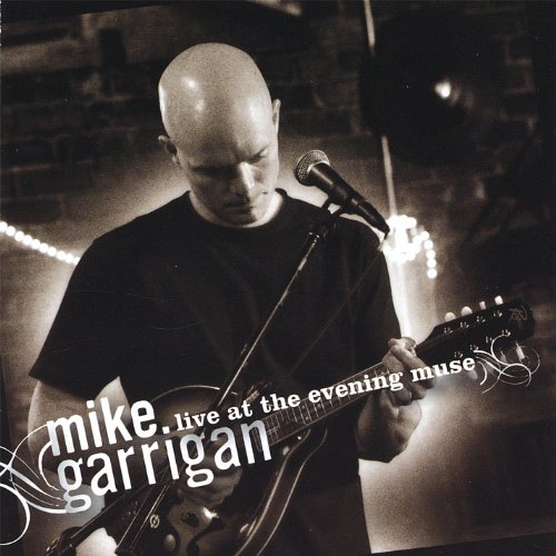 Play Live at the Evening Muse (CD/DVD) by Mike Garrigan on Amazon Music
