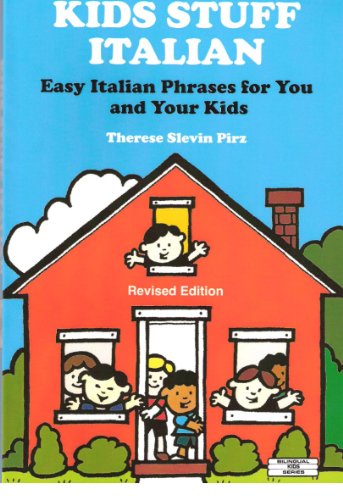 Kids Stuff Italian: Easy Italian Phrases for You and Your Kids (Revised ...