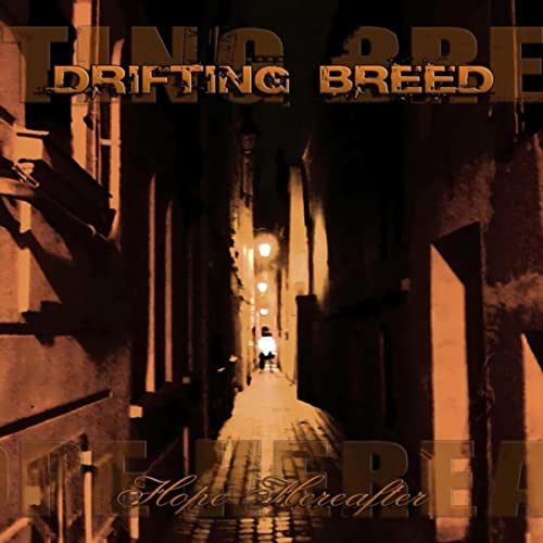 Écouter Hope Hereafter par Drifting Breed sur Amazon Music Unlimited
