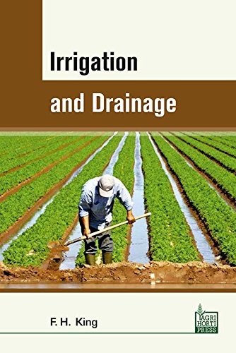 Irrigation and Drainage: Franklin Hiram King: 9789383285860: Amazon.com ...