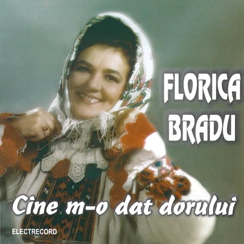 Amazon.com: Cine m-o dat dorului : Florica Bradu: Digital Music