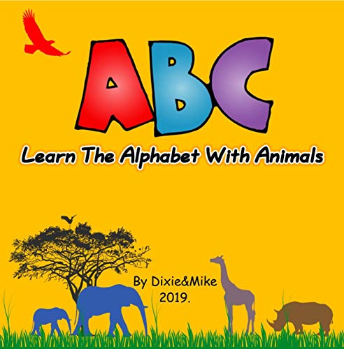 Learn The Alphabet With Animals: ABC Learning Alphabet for Toddlers ...