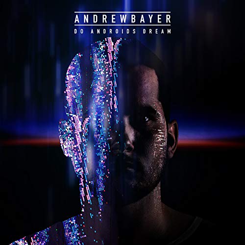 Amazon.com: Do Androids Dream EP : Andrew Bayer: Digital Music