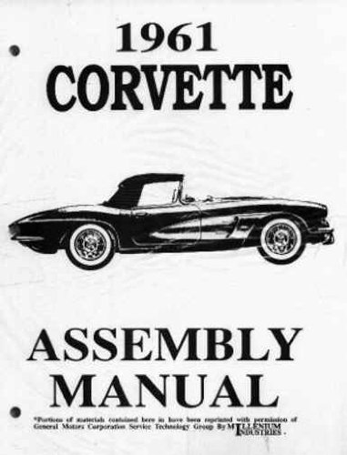 1961 Corvette Factory Assembly Manual: Chevrolet Motor Division: Amazon ...