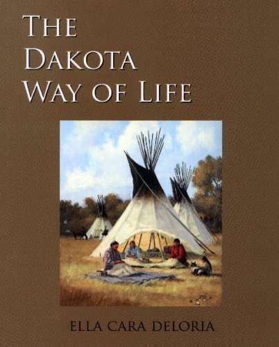 The Dakota Way of Life: Ella Cara Deloria: 9781893250123: Amazon.com: Books