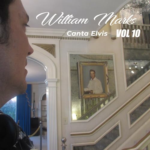 Play William Marks Canta Elvis, Vol. 10 by William Marks on Amazon Music