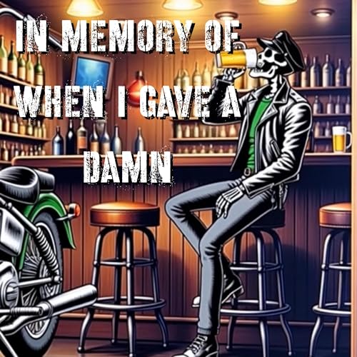 In Memory Of When I Gave A Damn by CECIL ALLEN MOORE on Amazon Prime Music
