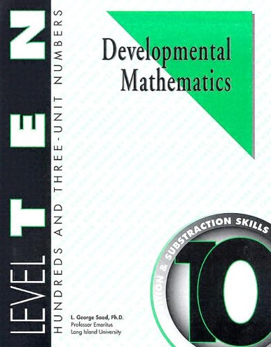 Developmental Mathematics Student Workbook, Level 10. Hundreds and ...