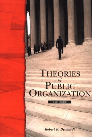 Amazon.com: Theories of Public Organization: 9780155078758: Denhardt ...