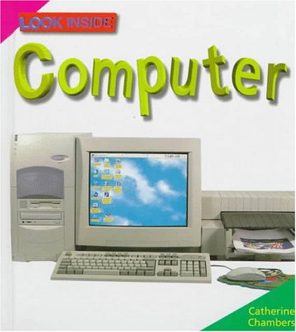 Computer (Look Inside): Chambers, Catherine: 9781575726229: Amazon.com ...