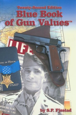 Blue Book of Gun Values (Blue Book of Gun Values, 22nd ed): Fjestad, S ...