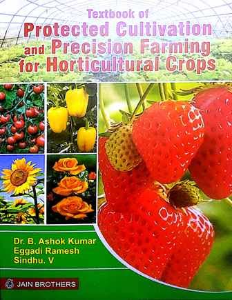 Buy Textbook of Protected Cultivation and Precision Farming for ...