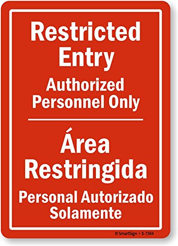 SmartSign “Restricted Entry - Authorized Personnel Only” Bilingual Sign ...