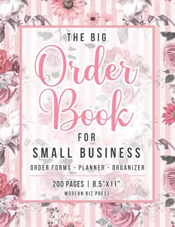 The Big Order Book for Small Business: More than 200 Order Forms with a ...