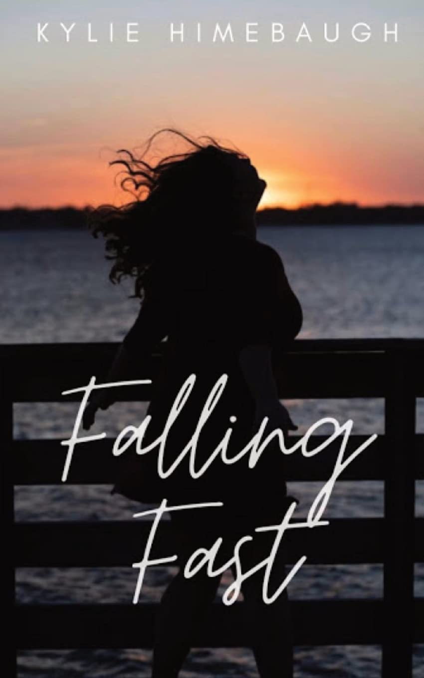 Falling Fast: Himebaugh, Kylie: 9781087968612: Amazon.com: Books