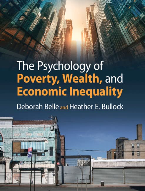 The Psychology of Poverty, Wealth, and Economic Inequality: Belle ...