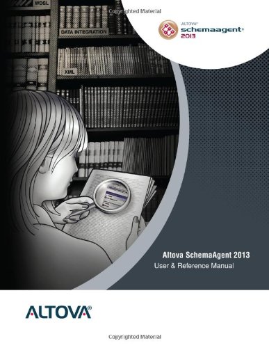Altova SchemaAgent 2013 User & Reference Manual: Altova: 9781933210766: Amazon.com: Books