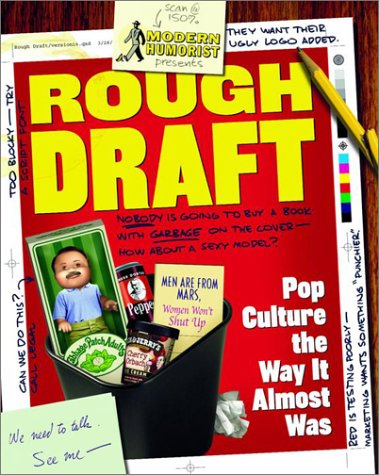 Rough Draft: Pop Culture the Way It Almost Was: Modern Humorist, Modern ...