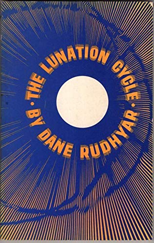 Lunation Cycle: Rudhyar, Dane: 9780877730293: Amazon.com: Books