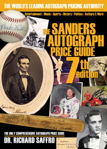 The Sanders Autograph Price Guide (SANDERS PRICE GUIDE TO AUTOGRAPHS ...