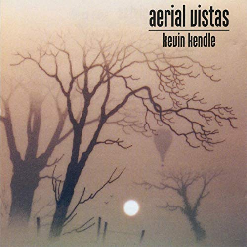 Amazon.com: Aerial Vistas : Kevin Kendle: Digital Music