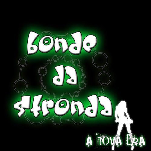 A Nova Era by Bonde da Stronda on Amazon Music - Amazon.co.uk