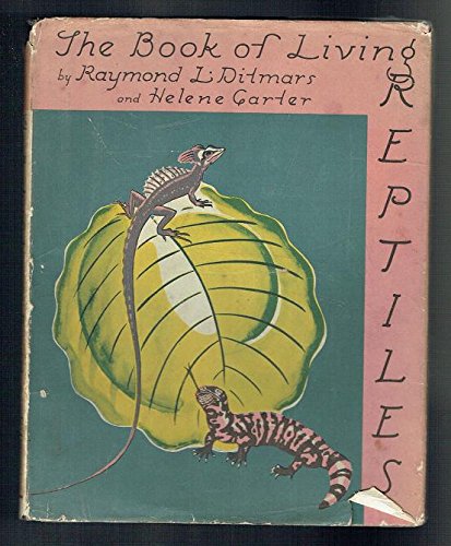 The BOOK Of LIVING REPTILES.: Ditmars, Raymond L.: Amazon.com: Books