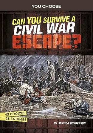 Can You Survive a Civil War Escape?: An Interactive History Adventure ...
