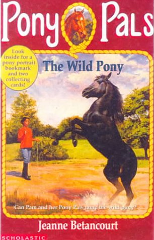 The Wild Pony (Pony Pals): 9780785776857: Amazon.com: Books