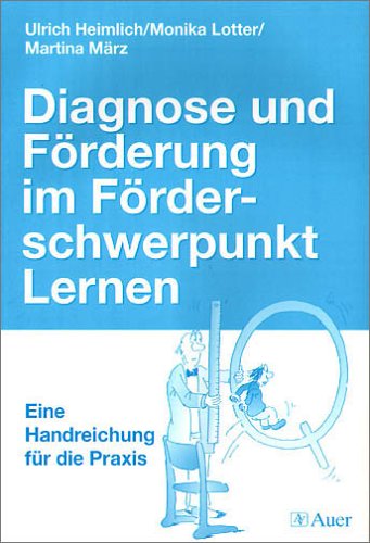 Diagnose und Förderung im Förderschwerpunkt Lernen: Eine Handreichung ...