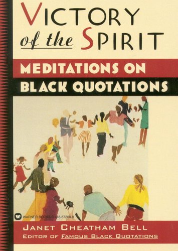 Victory of the Spirit: Meditations on Black Quotations: Bell, Janet ...